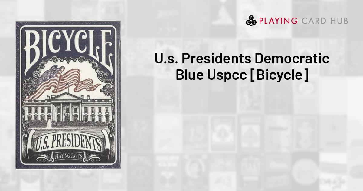 U.s. Presidents Democratic Blue Uspcc [Bicycle] - Explore the Details ...