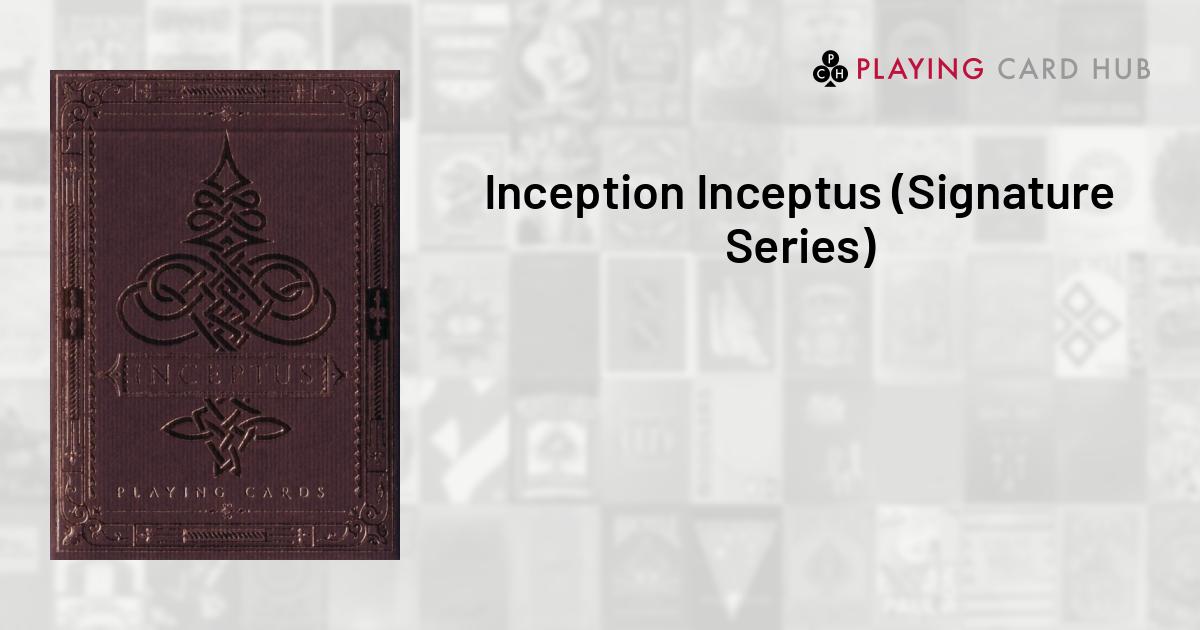 Inception Inceptus (Signature Series) - Explore the Details at ...