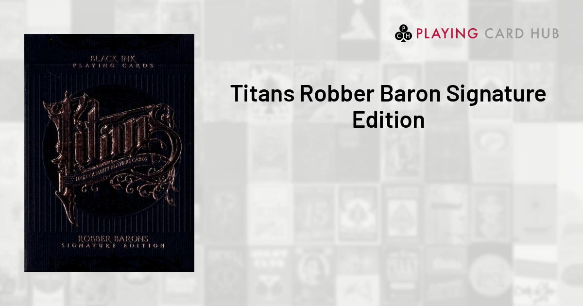 Titans Robber Baron Signature Edition - Explore the Details at ...