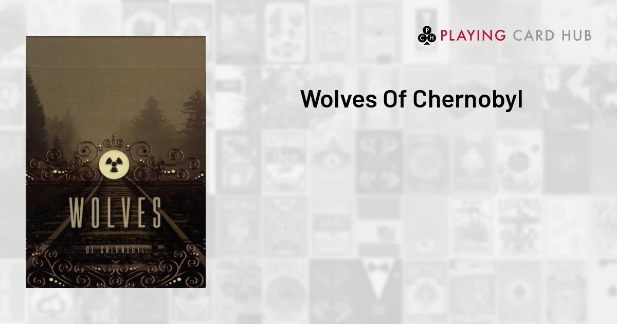 Wolves Of Chernobyl - Explore the Details at PlayingCardHub ...