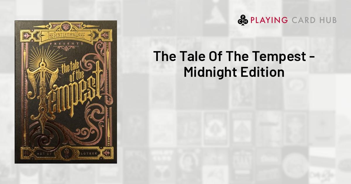 The Tale Of The Tempest - Midnight Edition - Explore the Details at PlayingCardHub ...