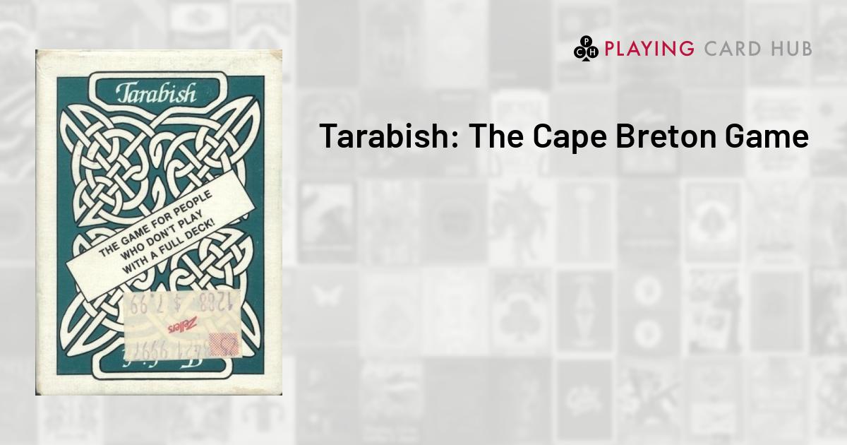 Tarabish: The Cape Breton Game - Explore the Details at PlayingCardHub ...