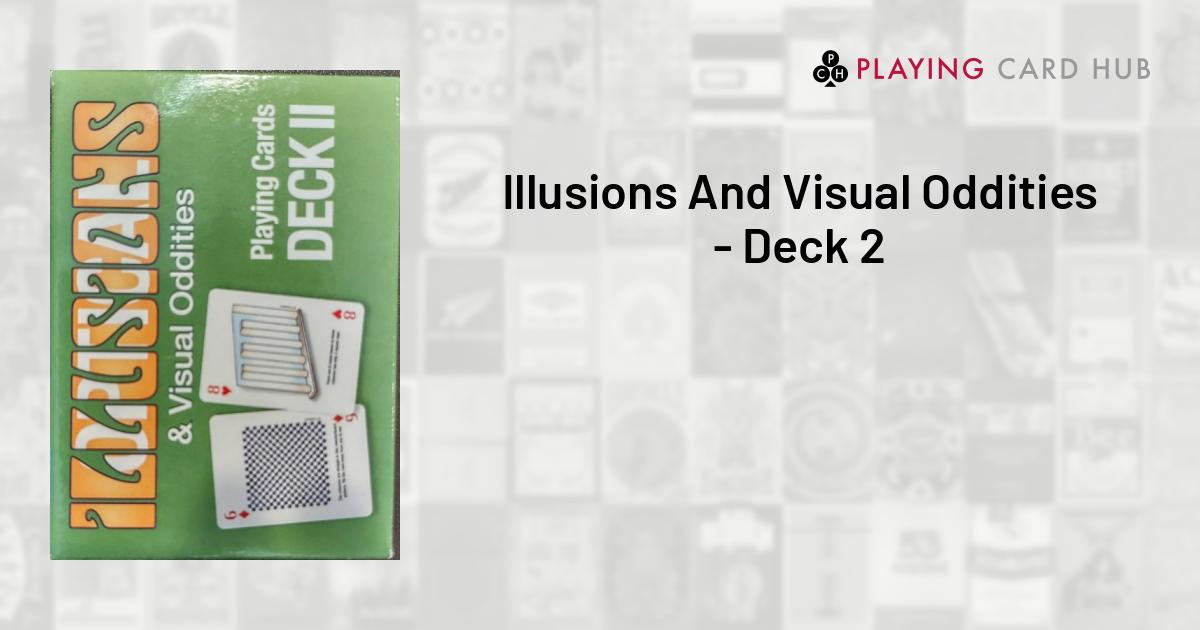 Illusions And Visual Oddities - Deck 2 - Explore the Details at ...